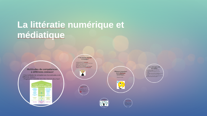 La littératie numérique by Julie Lafrance on Prezi