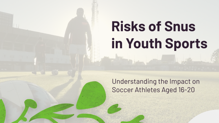 Risks of Snus in Youth Sports by Stuart McCammon on Prezi