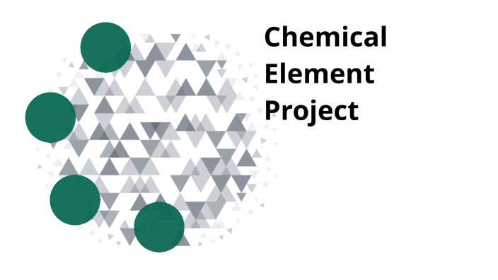 Chemical Element Project by Kristen Panepucci on Prezi