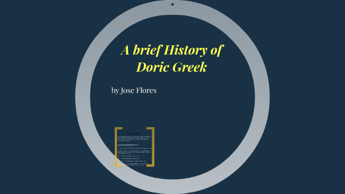 A brief History of Doric Greek by Jose Flores-Ugalde on Prezi