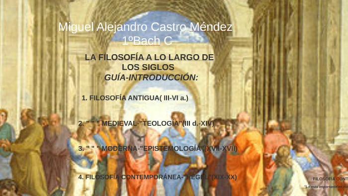 ETAPAS FILOSÓFICAS A LO LARGO DE LOS SIGLOS by Miguel Castro