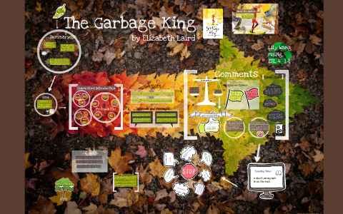 the Garbage King by lily wang on Prezi