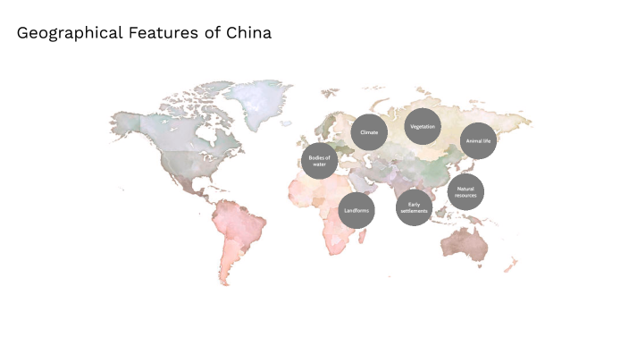 Geographical Features of China by Samantha Taylor on Prezi