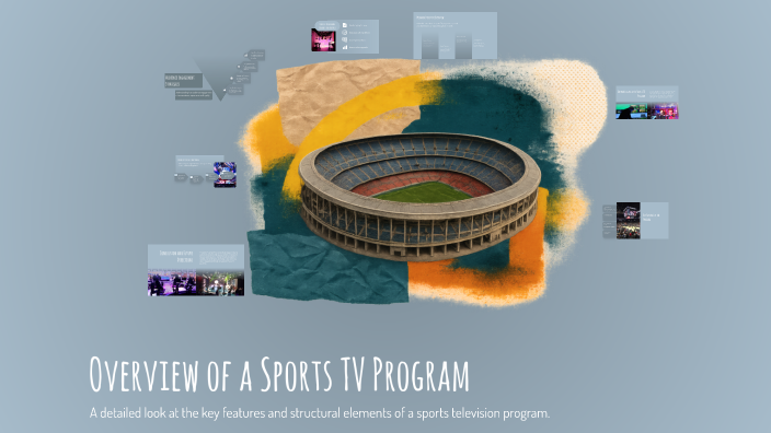 Overview of a Sports TV Program by İsmail Mete Altuntaş on Prezi