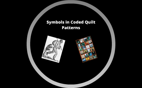 Symbols In Coded Quilt Patterns by Raven Bryant on Prezi