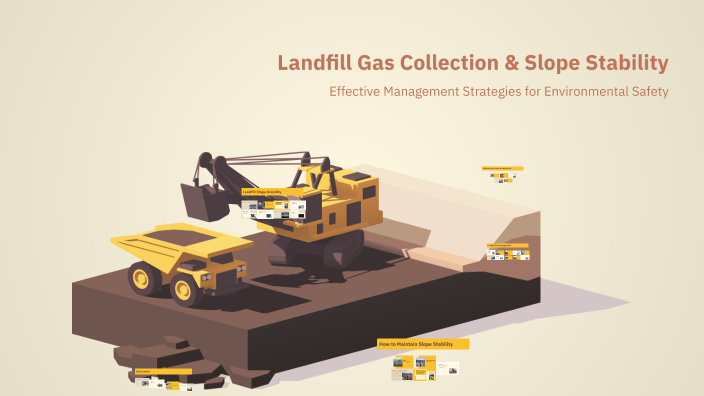 Landfill Gas Collection & Slope Stability by danhill dioso on Prezi