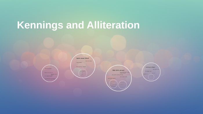Kennings and Alliteration by Mollie Evans on Prezi