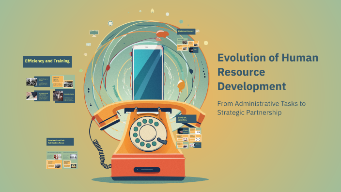 Evolution of Human Resource Development by Ankit Raj on Prezi