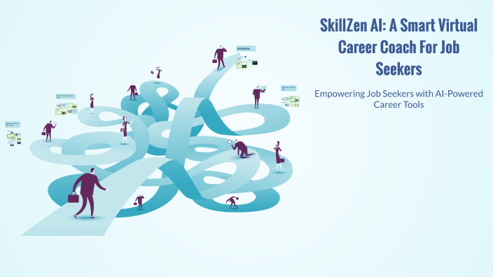 SkillZen AI: A Smart Virtual Career Coach For Job Seekers by Bob ...