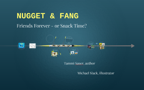 NUGGET & FANG by C Ellis on Prezi
