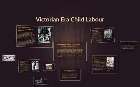 Victorian Era Child Labor by Sone Ntoh on Prezi