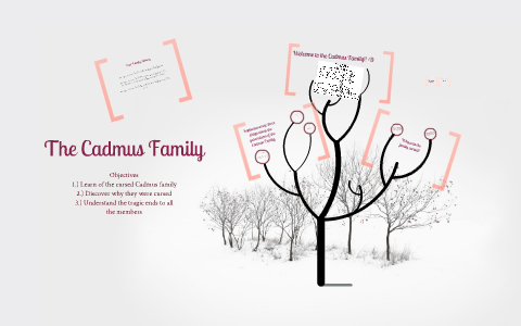 The Cadmus Family by Reality Ankele on Prezi