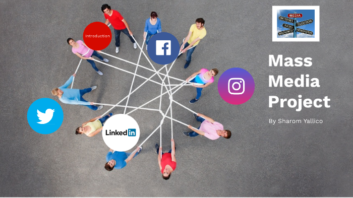 Mass Media Project by Sharom Yallico on Prezi