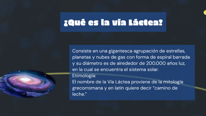 vía Lactea by Maria Itzel Acuña Ramírez on Prezi