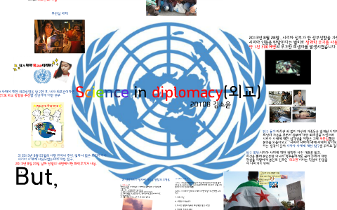 Science in diplomacy by Soyun Kim on Prezi