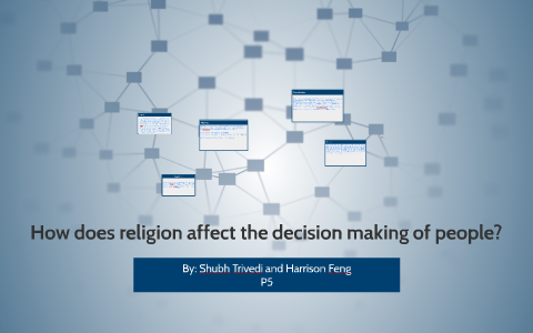 How does religion affect the decision making of people? by Harrison Zhu ...