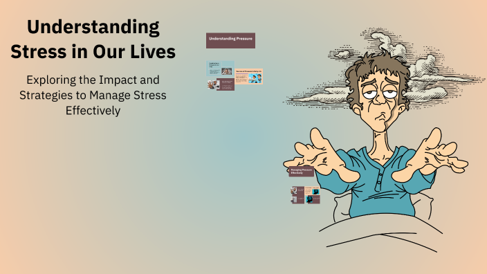 Understanding Stress in Our Lives by Святослaв Ромaнчукевич on Prezi