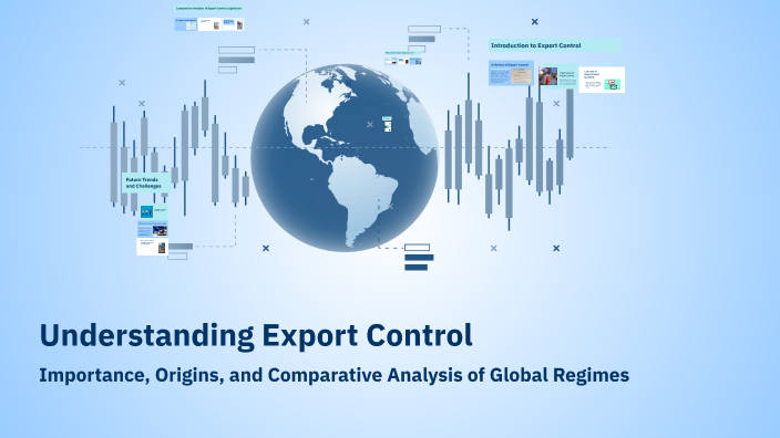 Understanding Export Control by Zoë Poortvliet on Prezi