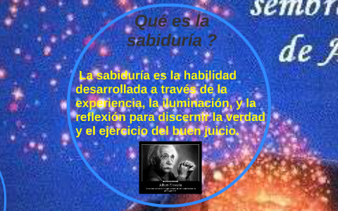 Qué es la sabiduría ? by sandra sital muñoz on Prezi