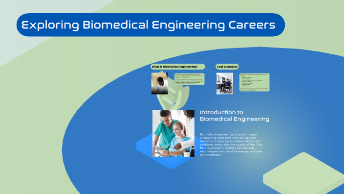 Exploring Biomedical Engineering Careers by on Prezi