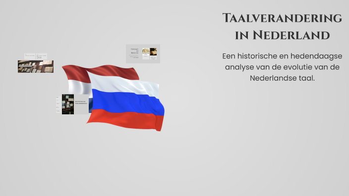 Taalverandering in Nederland by Quinten Westra on Prezi