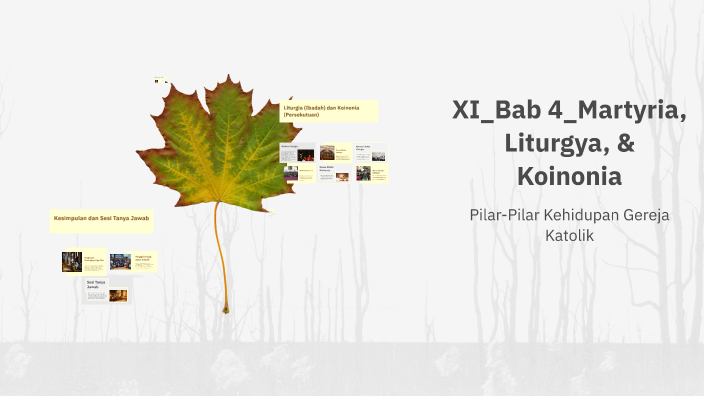 XI_Bab 4_Martyria, Liturgya, & Koinonia by Yohanes Jho on Prezi