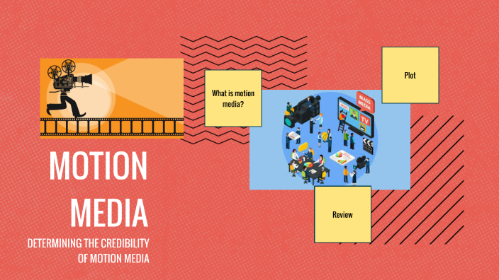 Determining the credibility of motion media by Aydrea Fanusan on Prezi