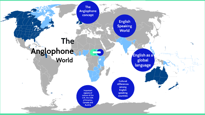 The Anglophone World by dileisy robles vargas on Prezi