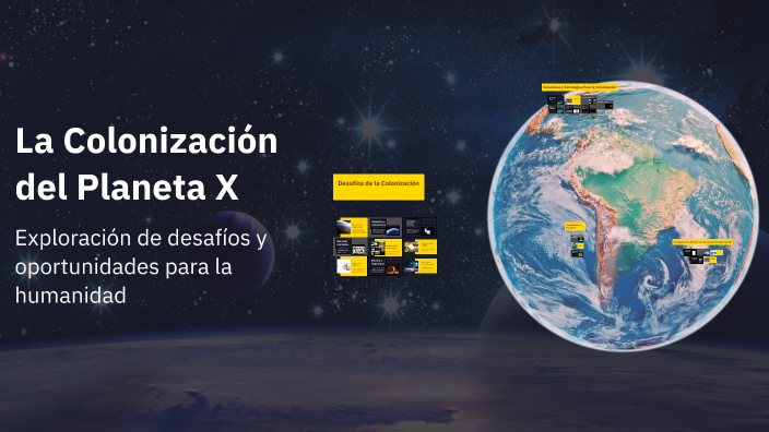 La Colonización del Planeta X by keila lourdes gaytan chavez on Prezi