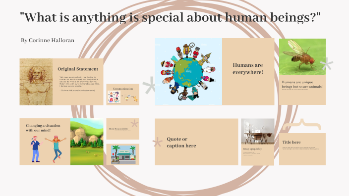 What Makes Humans Unique by Corinne Halloran on Prezi