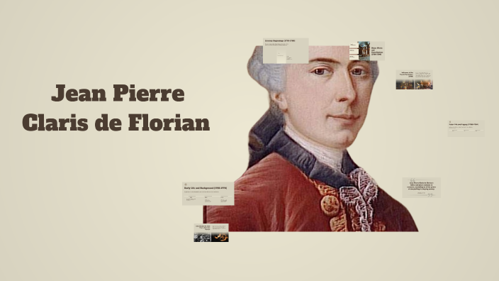 The Life and Times of Jean Pierre Claris de Florian: A Historical ...