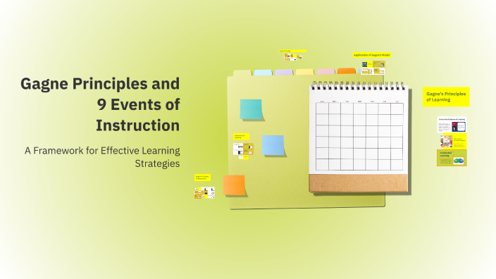 Gagne Principles and 9 Events of Instruction by Jomari Ranola on Prezi