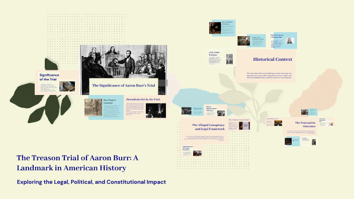 The Treason Trial of Aaron Burr: Its Legal and Historical Significance ...