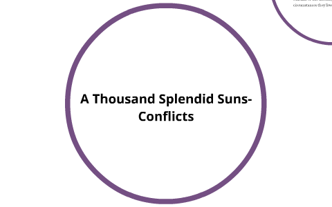 A Thousand Splendid Suns-Conflicts by Brenda Altamirano on Prezi