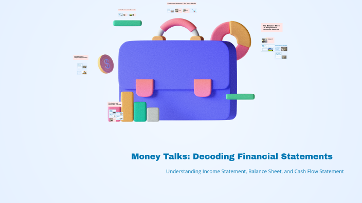 Money Talks: Decoding Financial Statements by Lesley Ber on Prezi