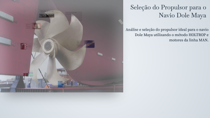 Seleção do Propulsor para o Navio Dole Maya by Hiago Emboava on Prezi