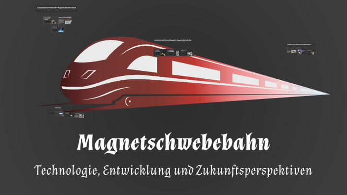 Magnetschwebebahn by Nick Gottschalk on Prezi