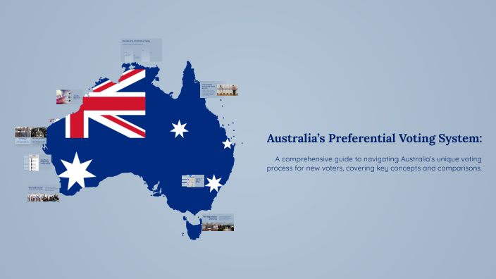 Understanding Australia’s Preferential Voting System: A Guide for First ...
