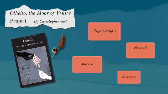 Othello Project by Christopher East on Prezi