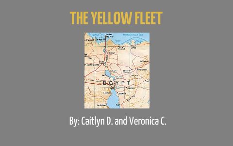 The Yellow Fleet by Veronica Chiang on Prezi