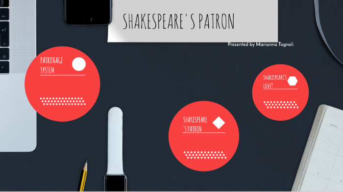 SHAKESPEARE'S PATRON by Marianna Tognoli on Prezi