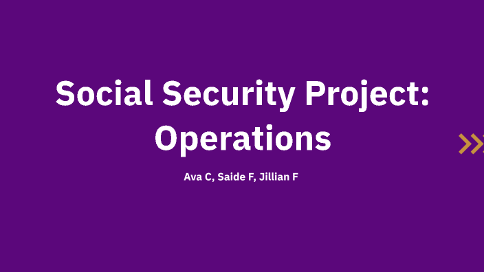 Social Security- Operations by Ava Cosenza on Prezi