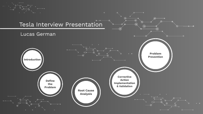 Tesla Interview Presentation by Lucas German on Prezi