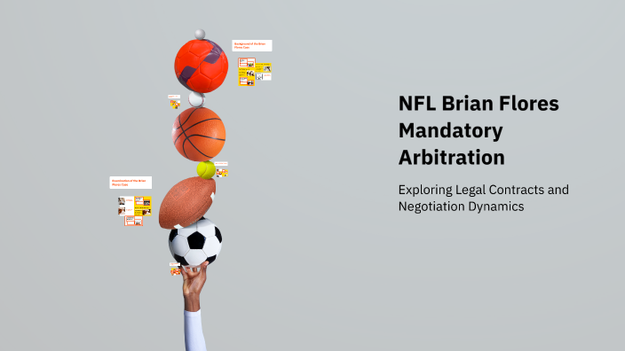 NFL Brian Flores Mandatory Arbitration by Julia Amodeo on Prezi