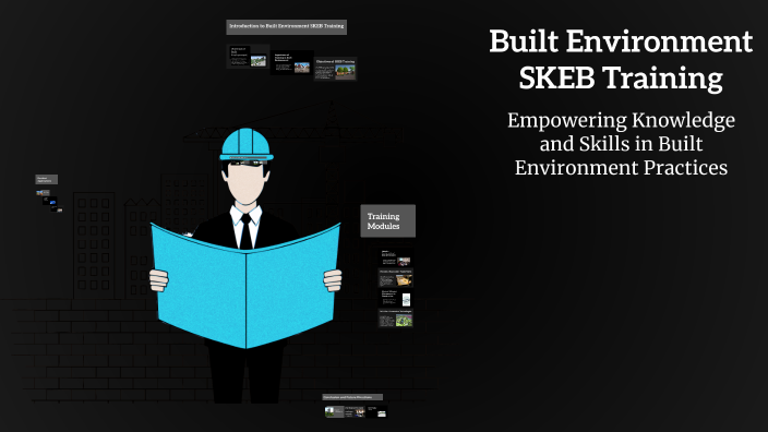 Built Environment SKEB Training by Marc Shepherd on Prezi