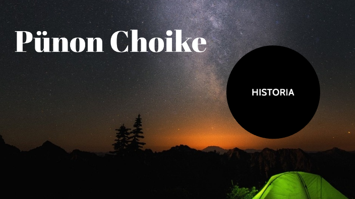 Pünon Choike by Antonia Lavados on Prezi