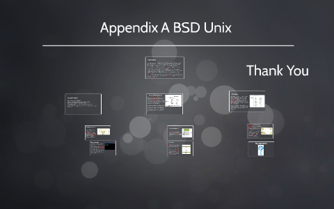 Appendix A BSD Unix by Weslee Galloway
