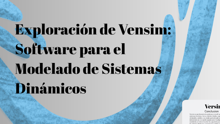 Exploración de Vensim: Software para el Modelado de Sistemas Dinámicos by Ivonne Estrada on Prezi