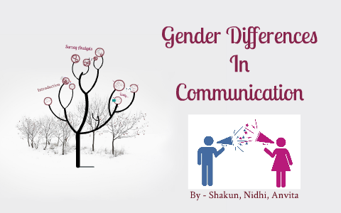 Gender Differences in Communication by on Prezi