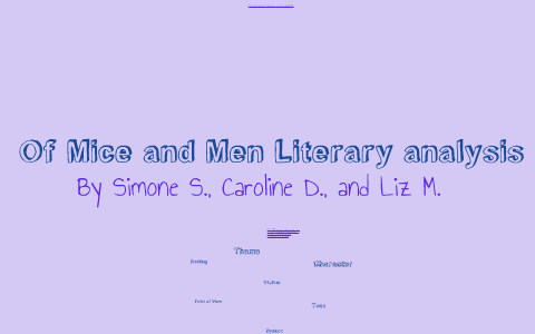 Of Mice and Men Literary Analysis 7-10, extra by Simone S on Prezi
